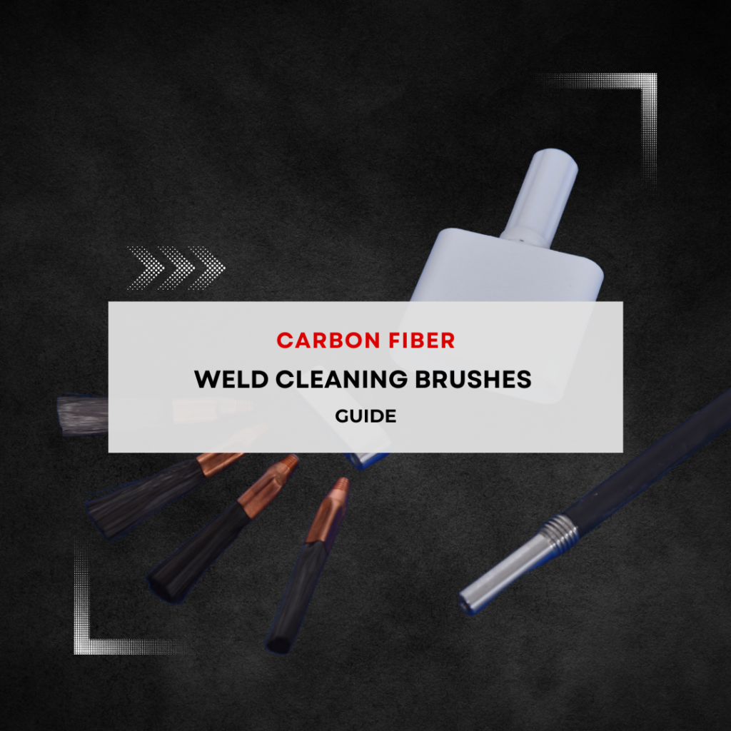 Carbon Fiber Brushes for Optimal Weld Cleaning Performance - Ant Weld ...